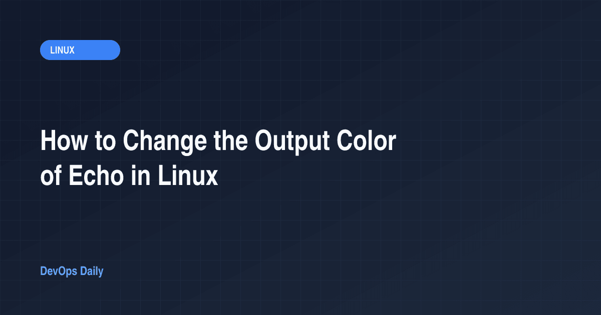 How to Change the Output Color of Echo in Linux | DevOps Daily