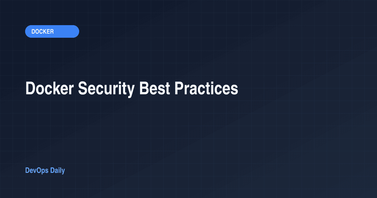 Docker Security Best Practices | DevOps Daily