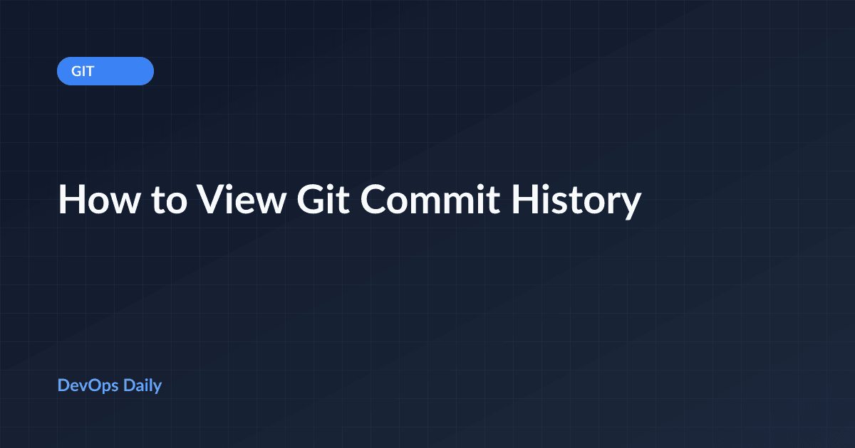 How to View Git Commit History | DevOps Daily